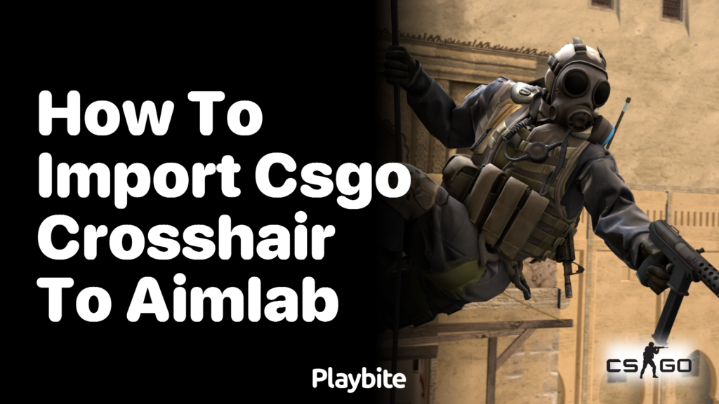 How to import your CS:GO crosshair into Aim Lab - Playbite