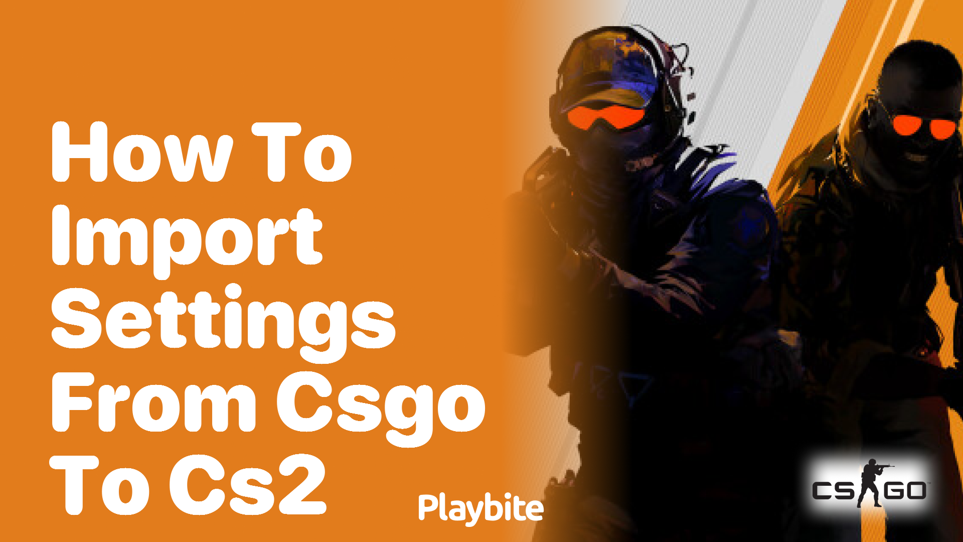 How to import settings from CS:GO to CS2 - Playbite