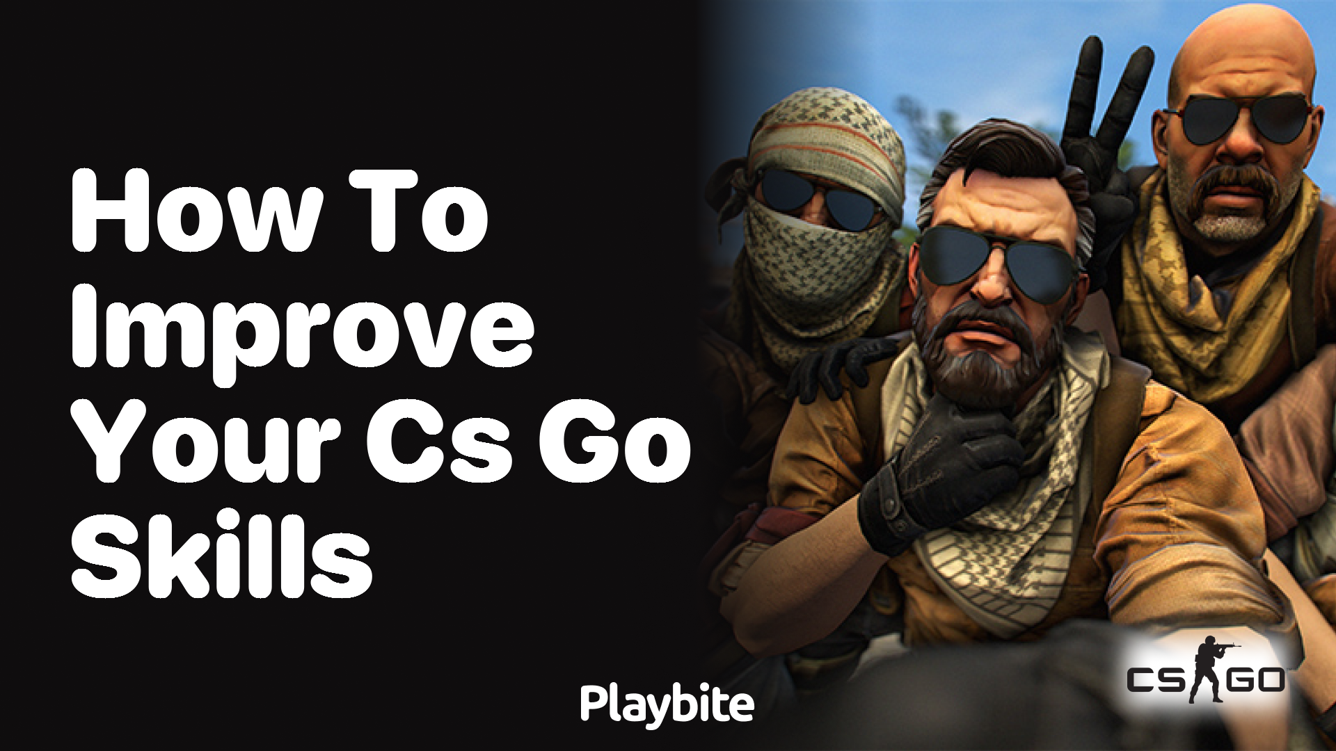 How to improve your CS:GO skills - Playbite