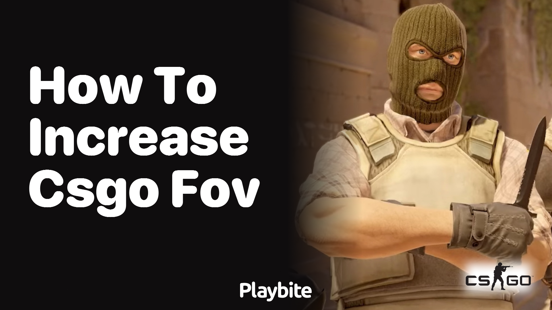How to increase FOV in CSGO - Playbite