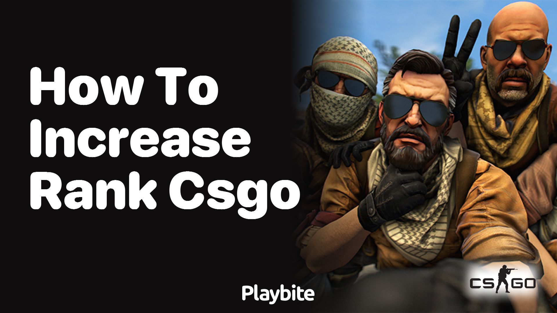 How to increase rank in CS:GO? - Playbite
