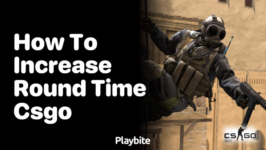 How to Increase Round Time in CS:GO - Playbite