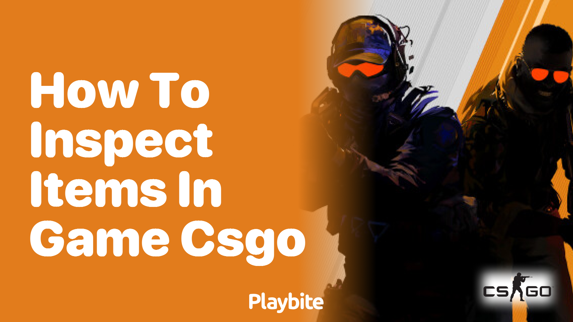 How to Inspect Items in Game in CS:GO - Playbite
