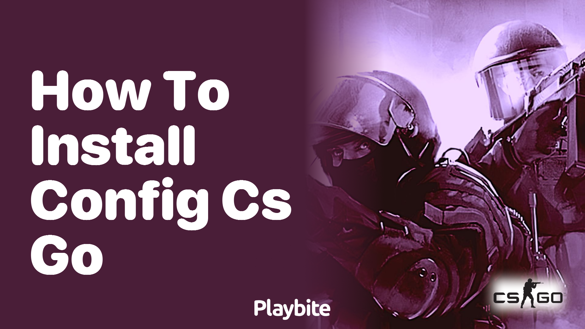 How to Install Config in CS:GO - Playbite