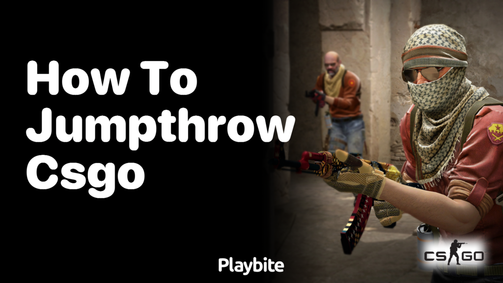 How to Jumpthrow in CS:GO - Playbite