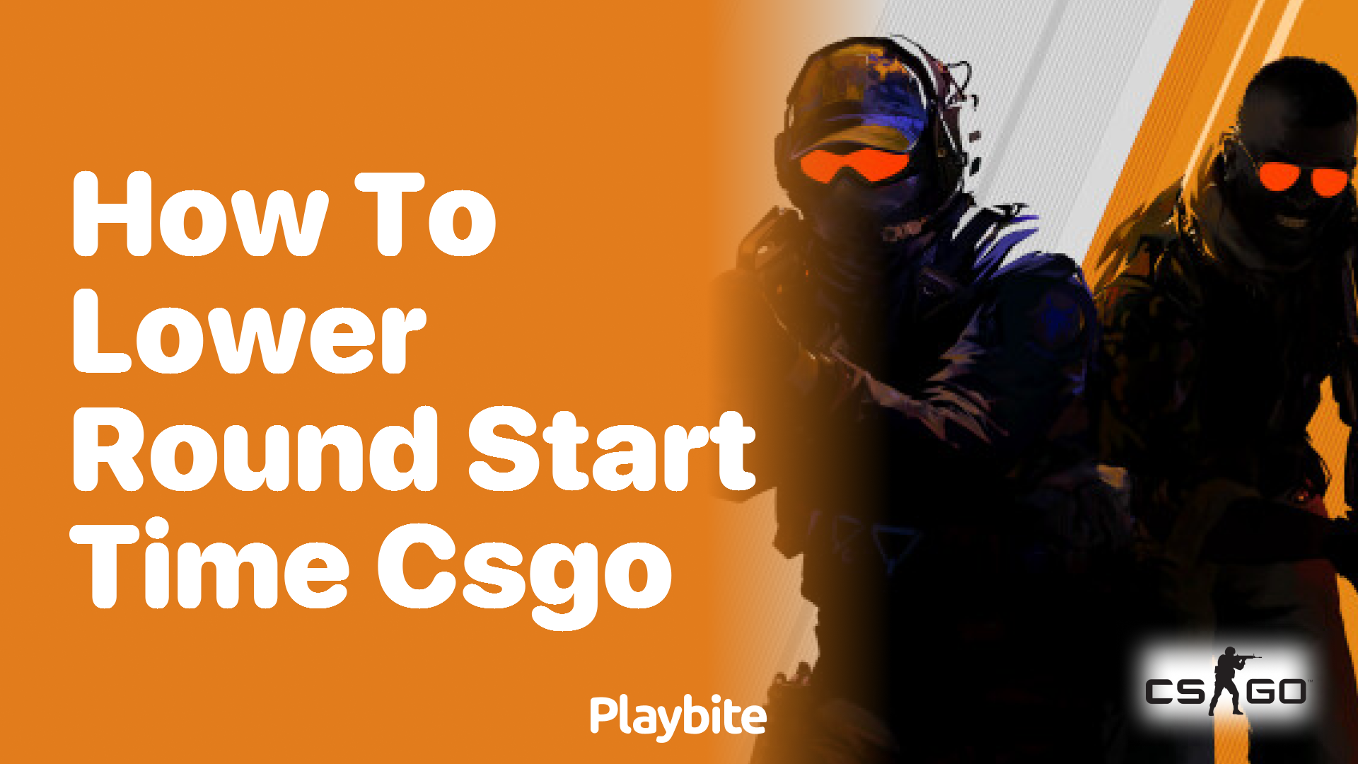 How to Lower Round Start Time in CS:GO - Playbite