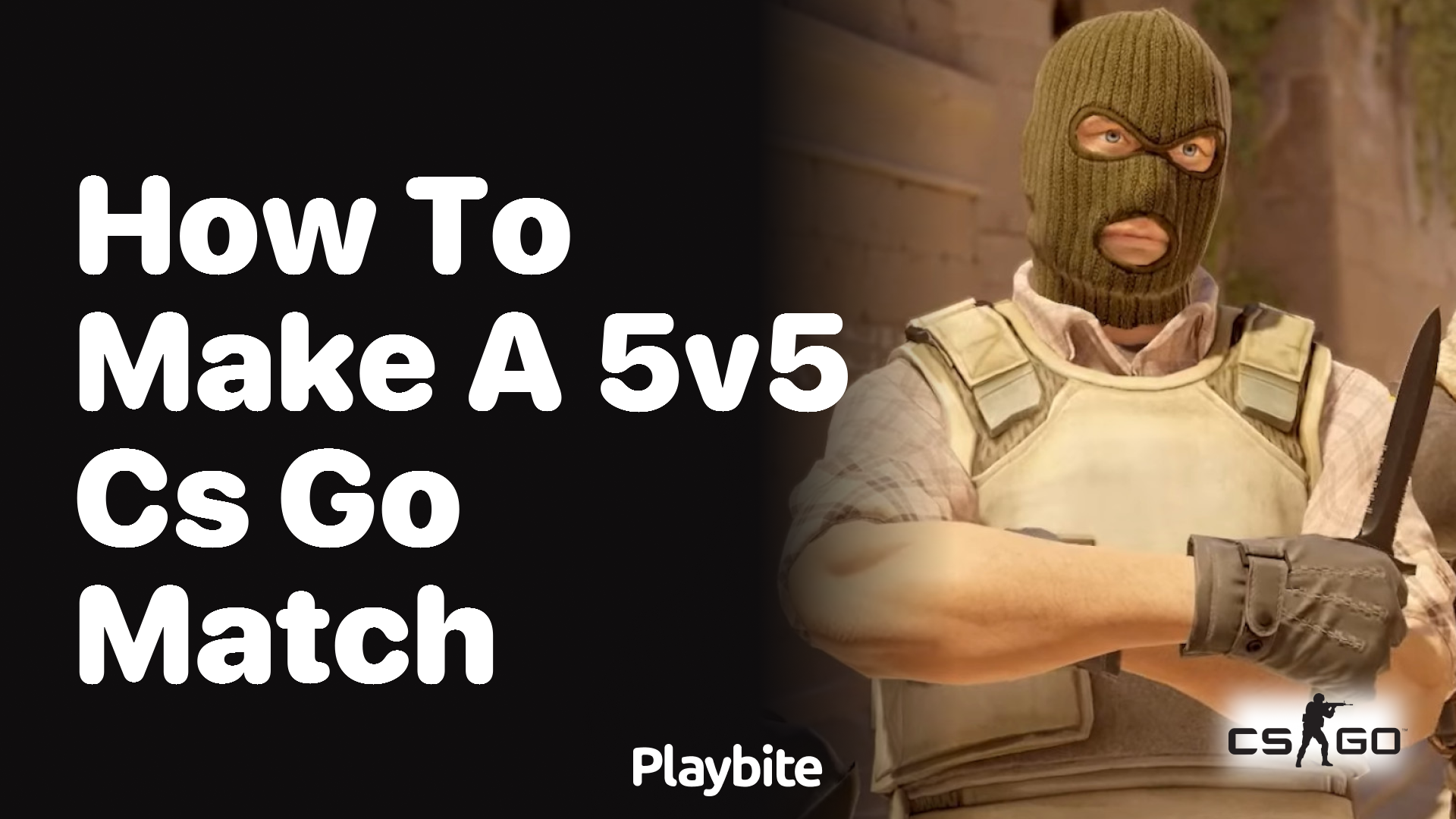 How to Create a 5v5 CS:GO Match - Playbite