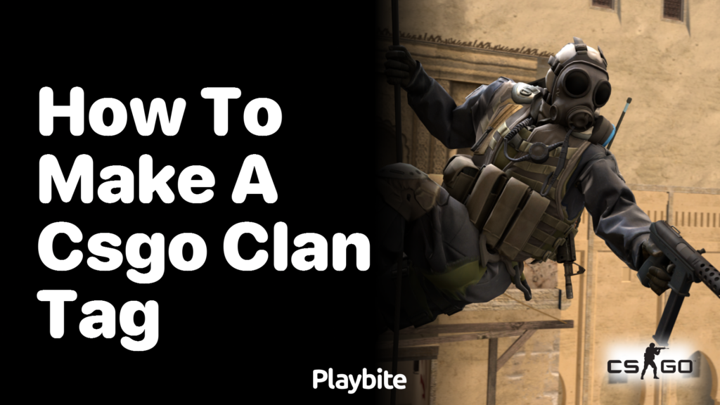 How to make a CS:GO clan tag - Playbite