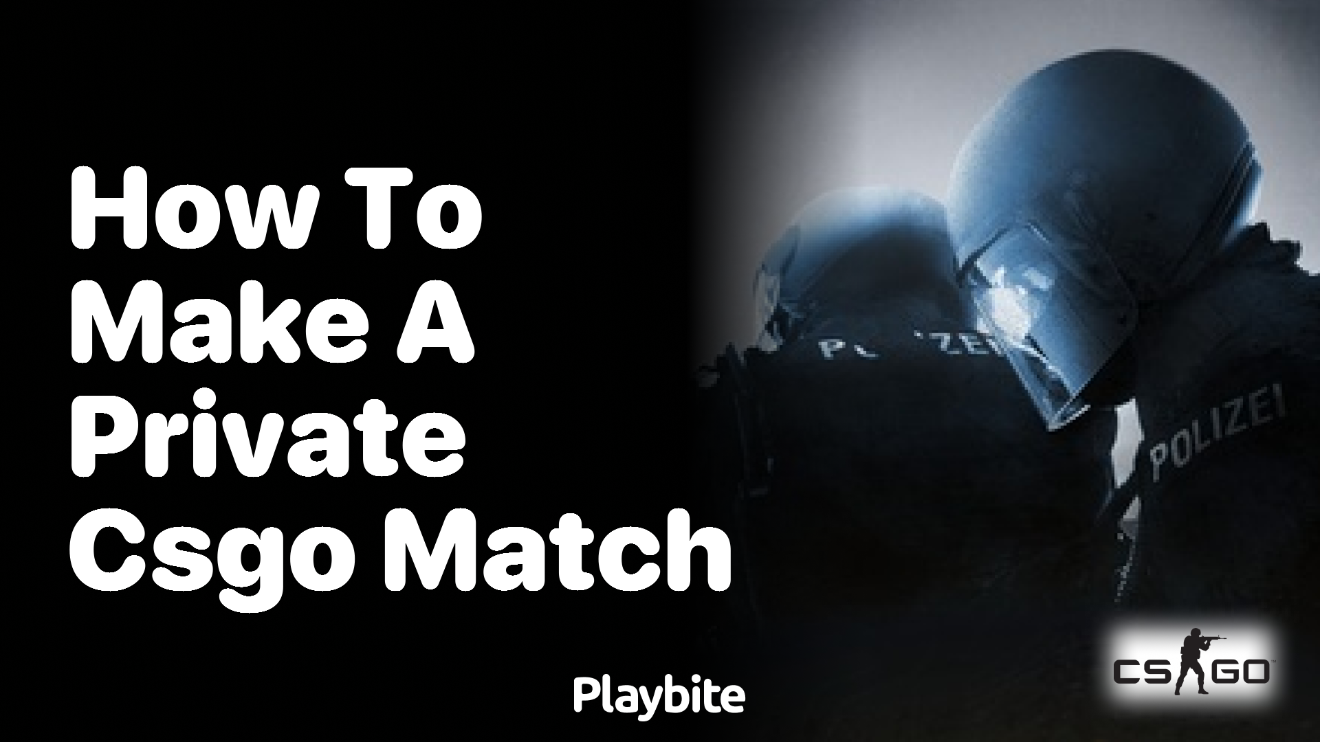 How to make a private CS:GO match - Playbite