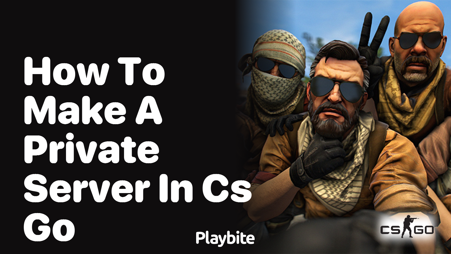 How to Make a Private Server in CS:GO - Playbite