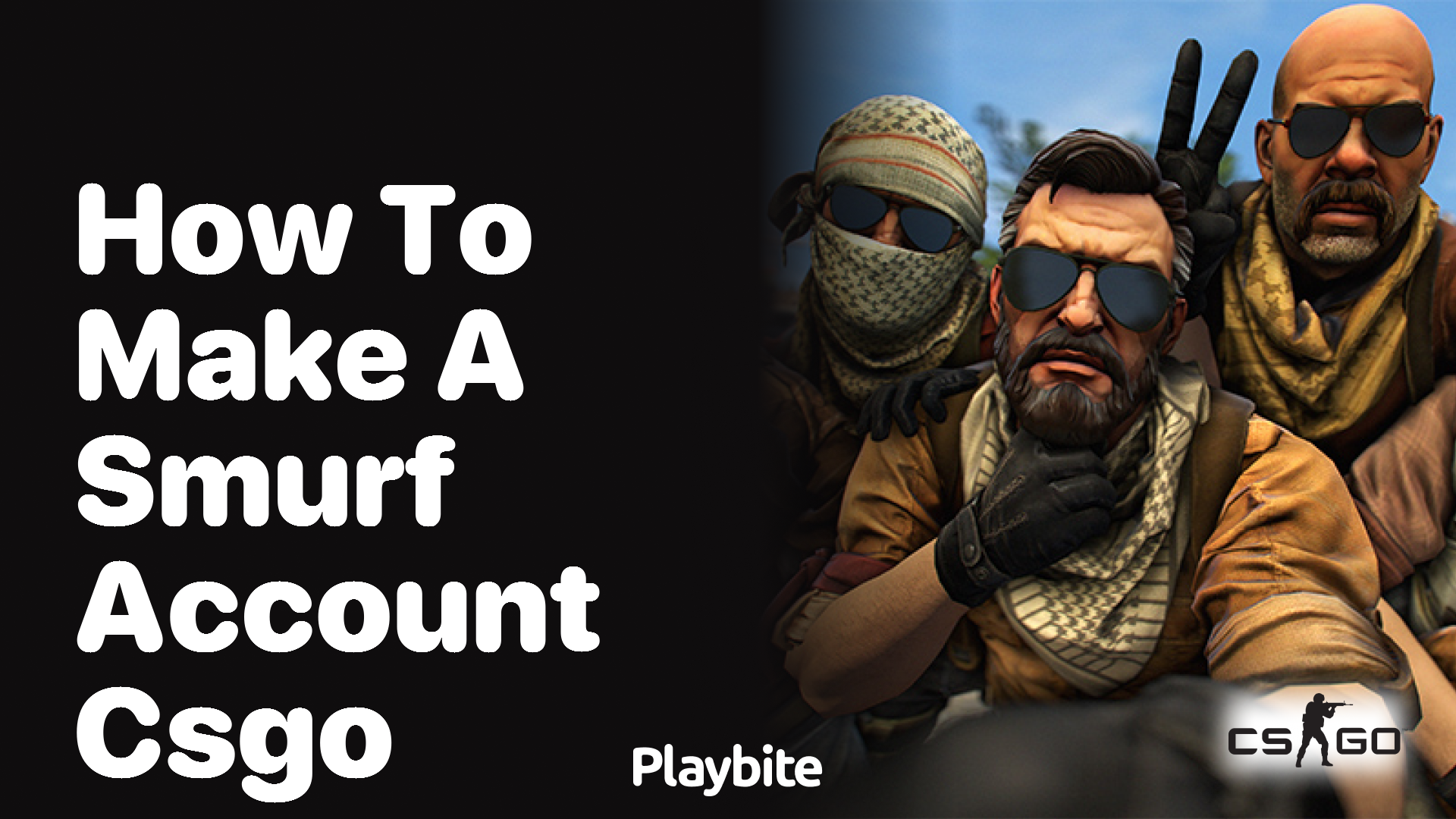 How to make a Smurf account in CS:GO - Playbite