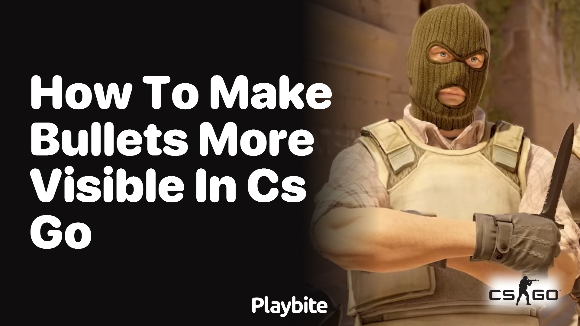 How to make bullets more visible in CS:GO - Playbite