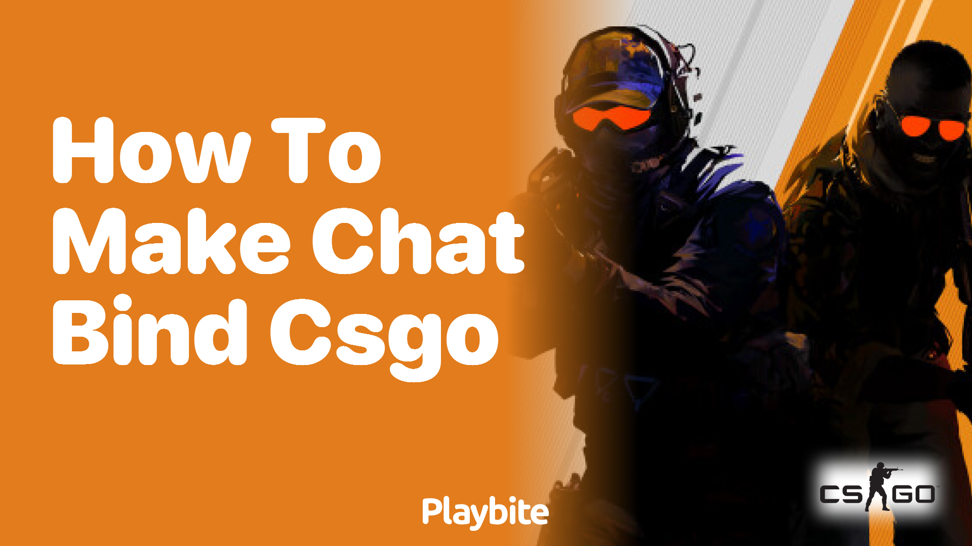 How to make a chat bind in CS:GO - Playbite