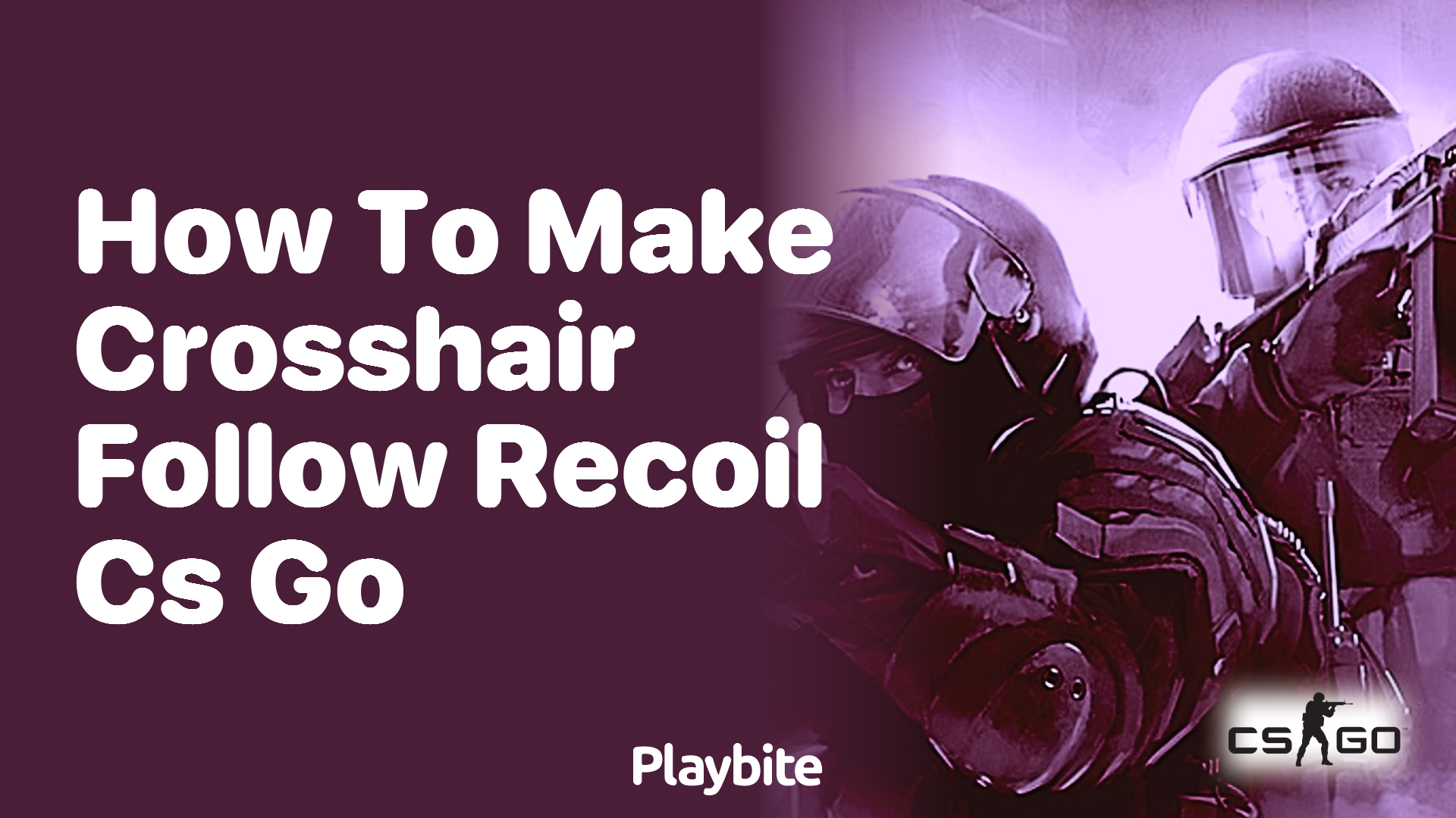 How to Make Your Crosshair Follow Recoil in CS:GO - Playbite