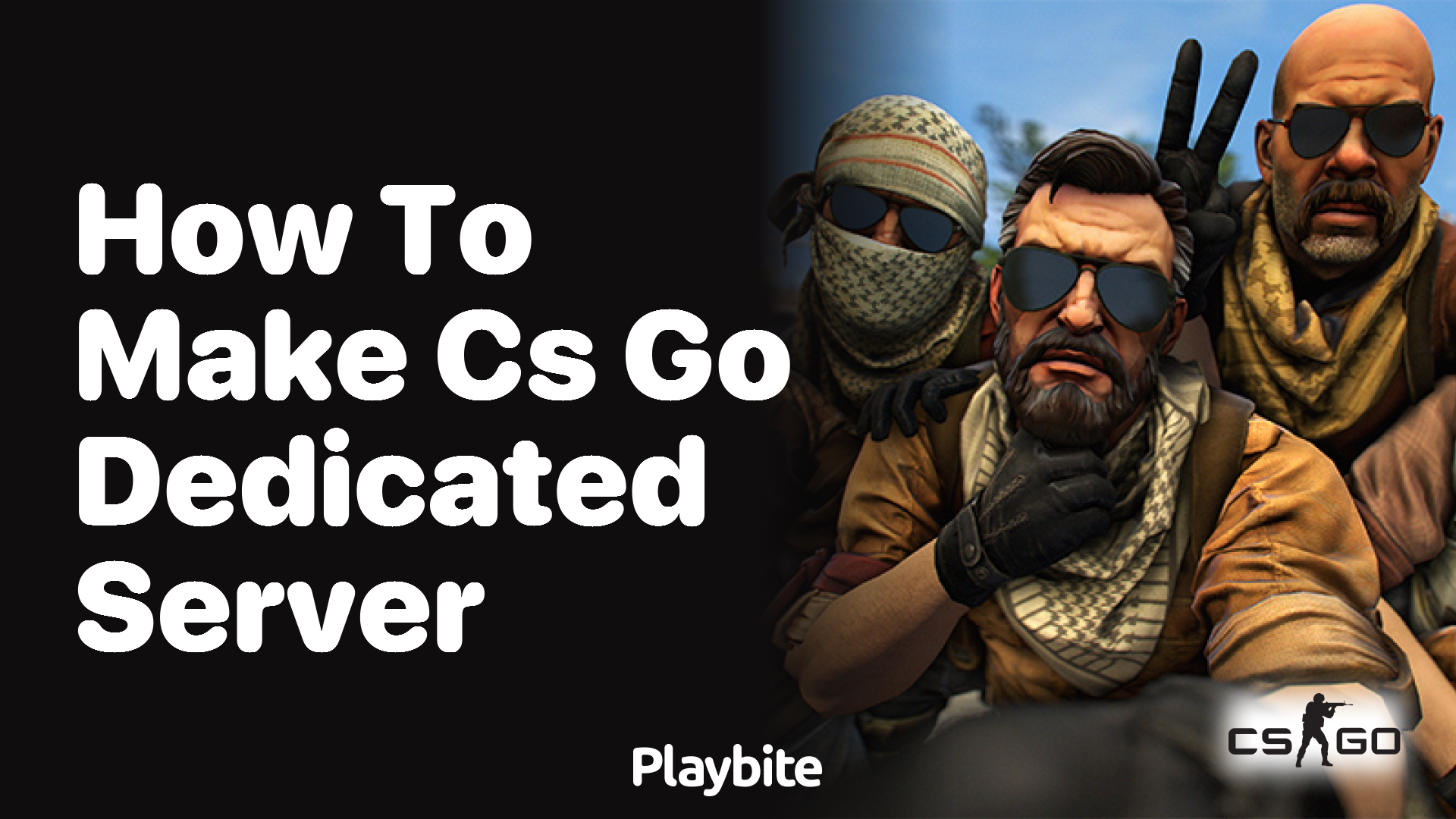 How to make a CS:GO dedicated server - Playbite