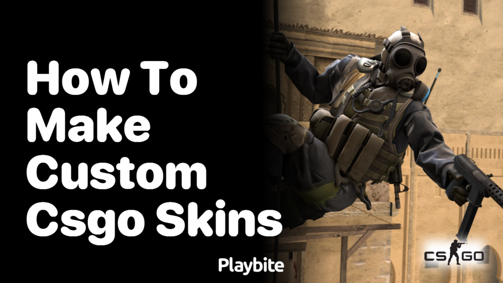 How to Make Custom CS:GO Skins - Playbite
