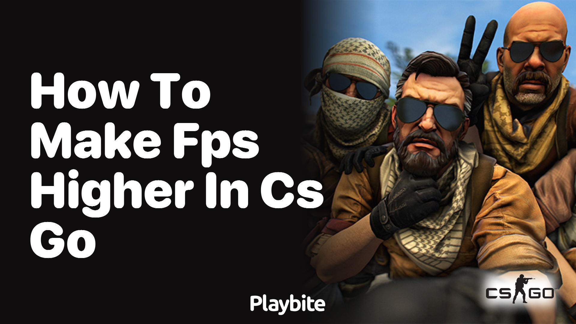 How to make FPS higher in CS:GO - Playbite