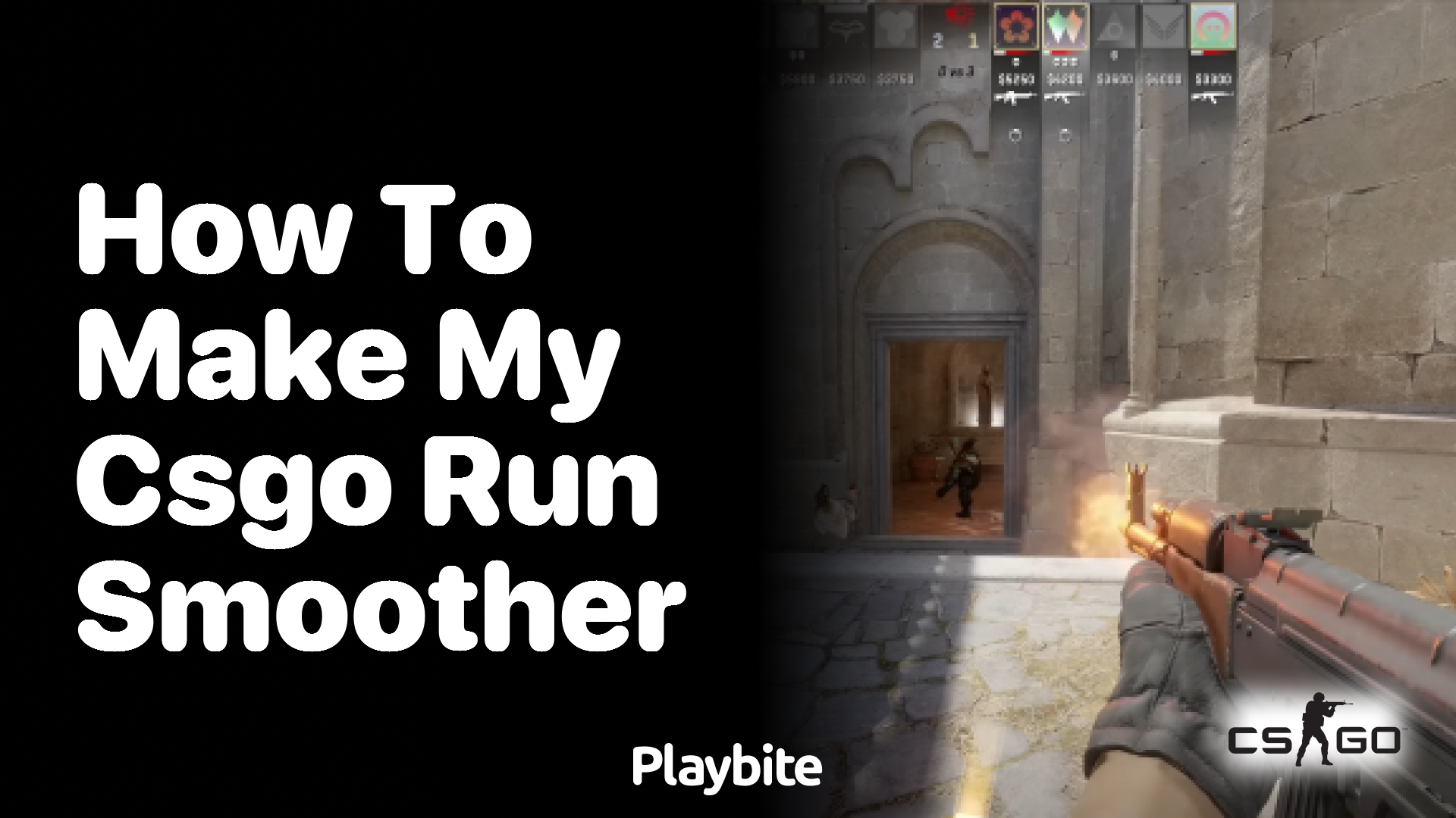 How to make my CS:GO run smoother - Playbite