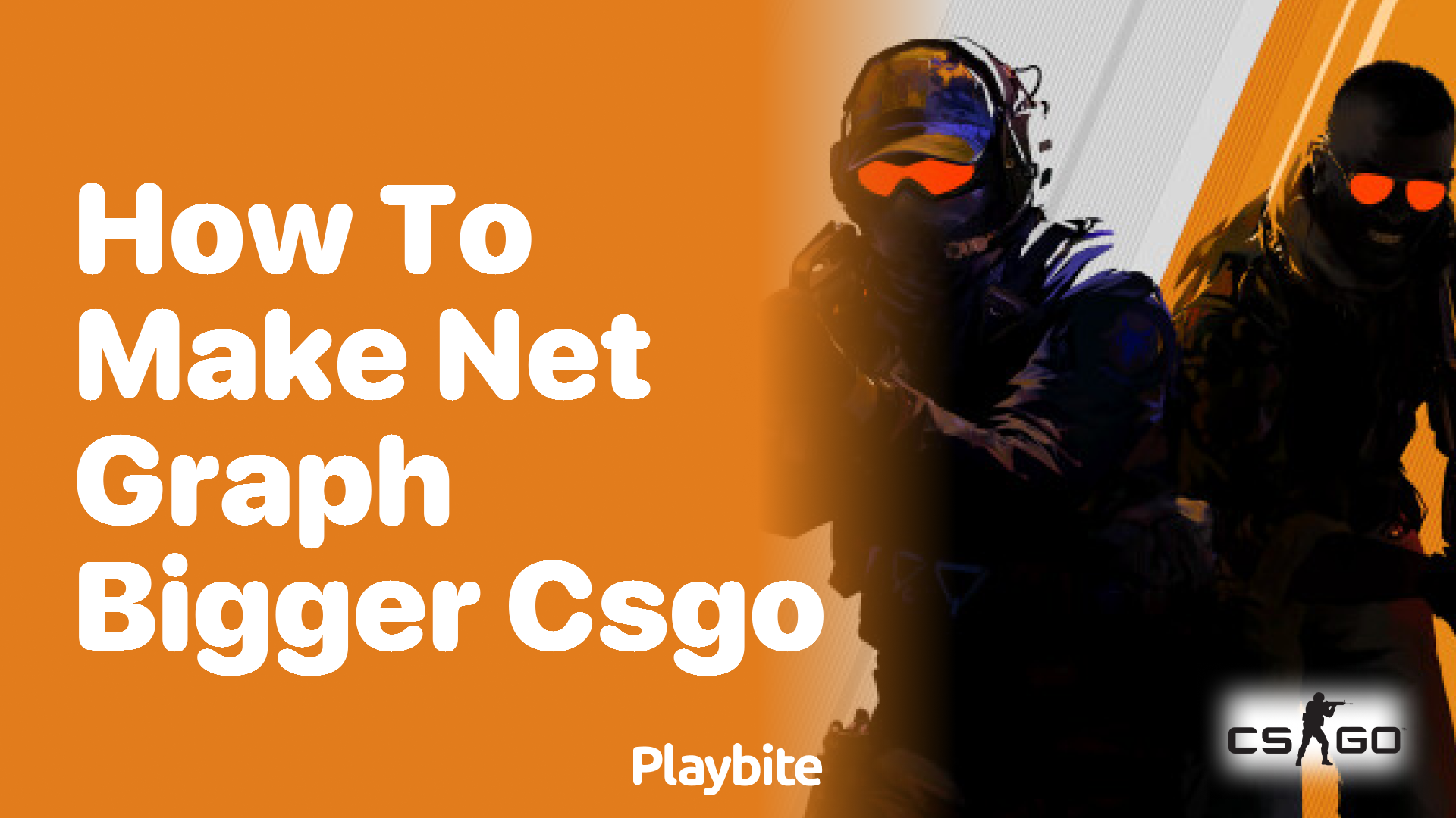 How to Make the Net Graph Bigger in CSGO - Playbite