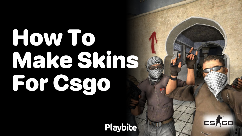 How to make skins for CS:GO? - Playbite