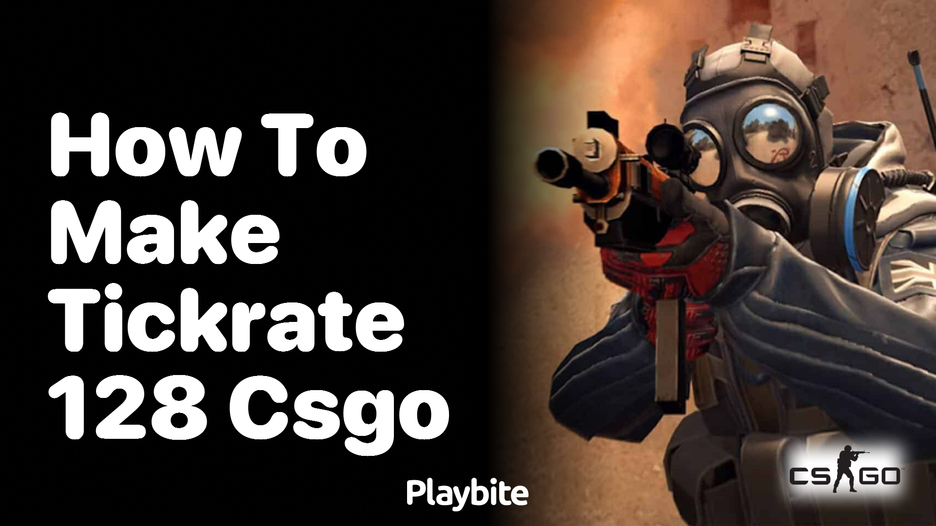 How to make Tickrate 128 in CS:GO - Playbite