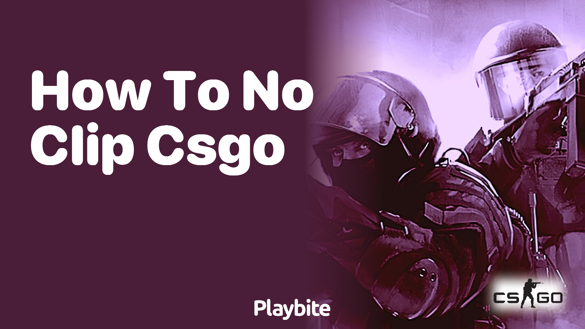 How to No Clip in CS:GO - Playbite
