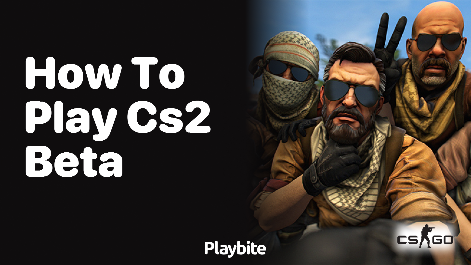 How to play the CS2 beta - Playbite