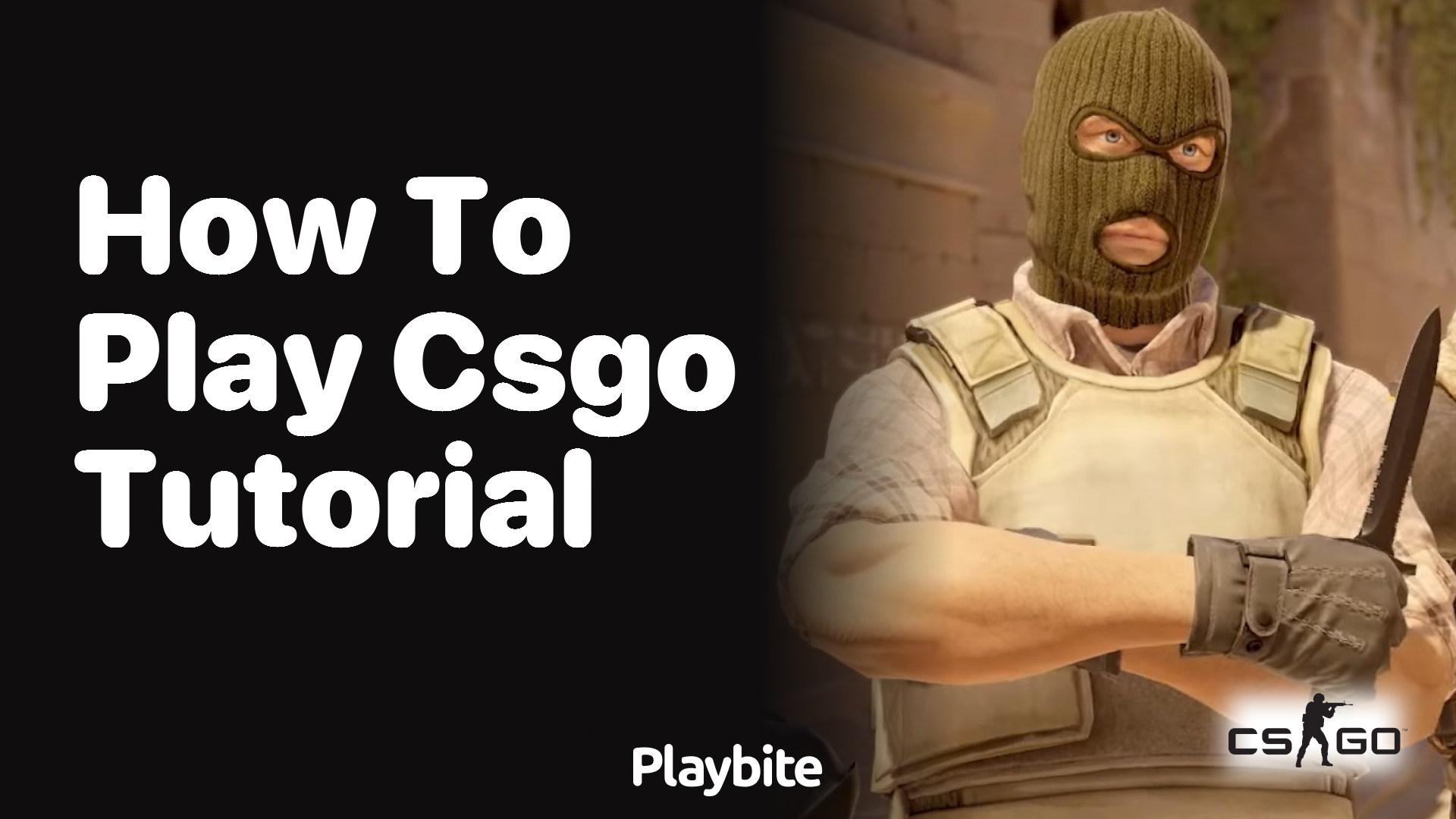 How to Play CS:GO Tutorial - Playbite