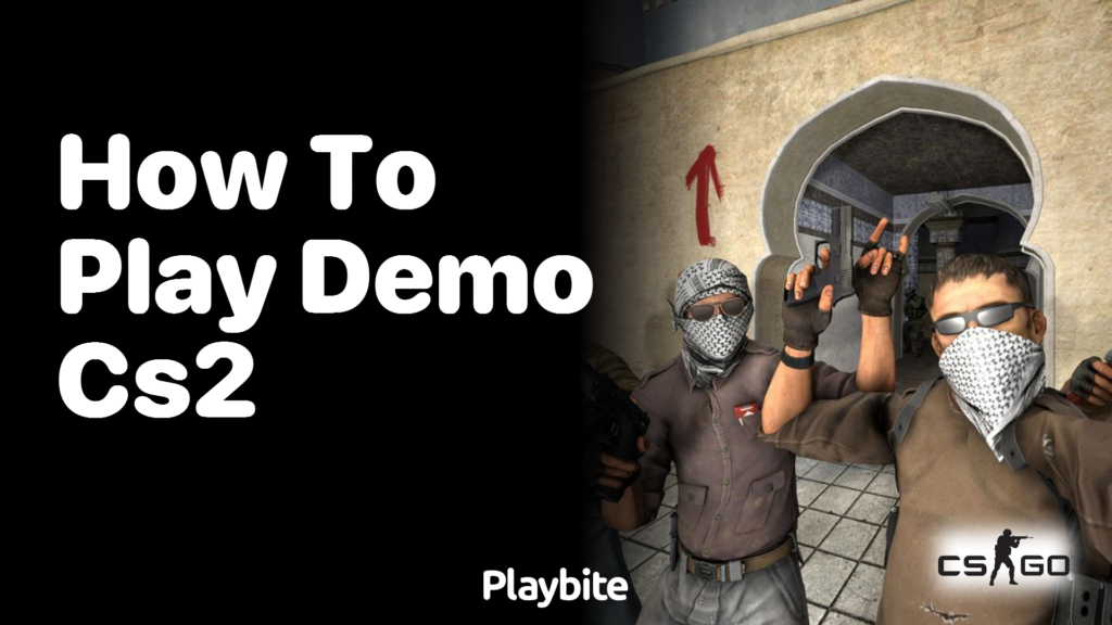 How to play a demo in Counter Strike 2 - Playbite