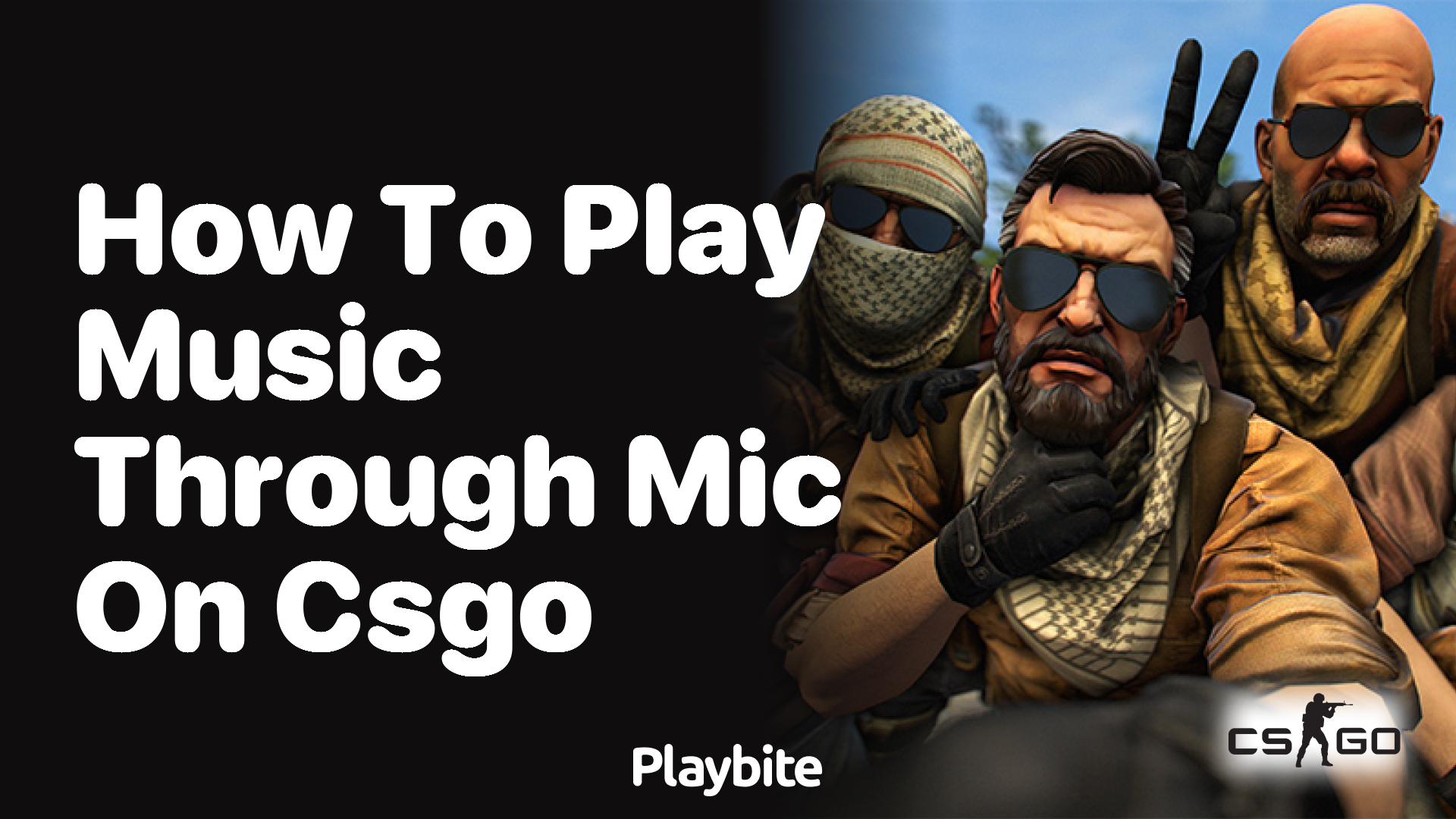 How to play music through mic on CS:GO - Playbite