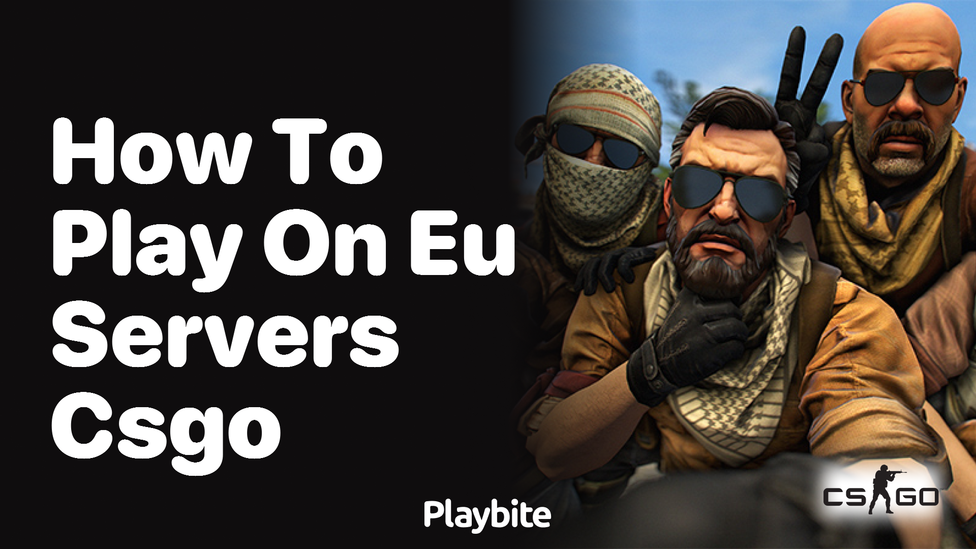 How to play on EU servers in CS:GO - Playbite