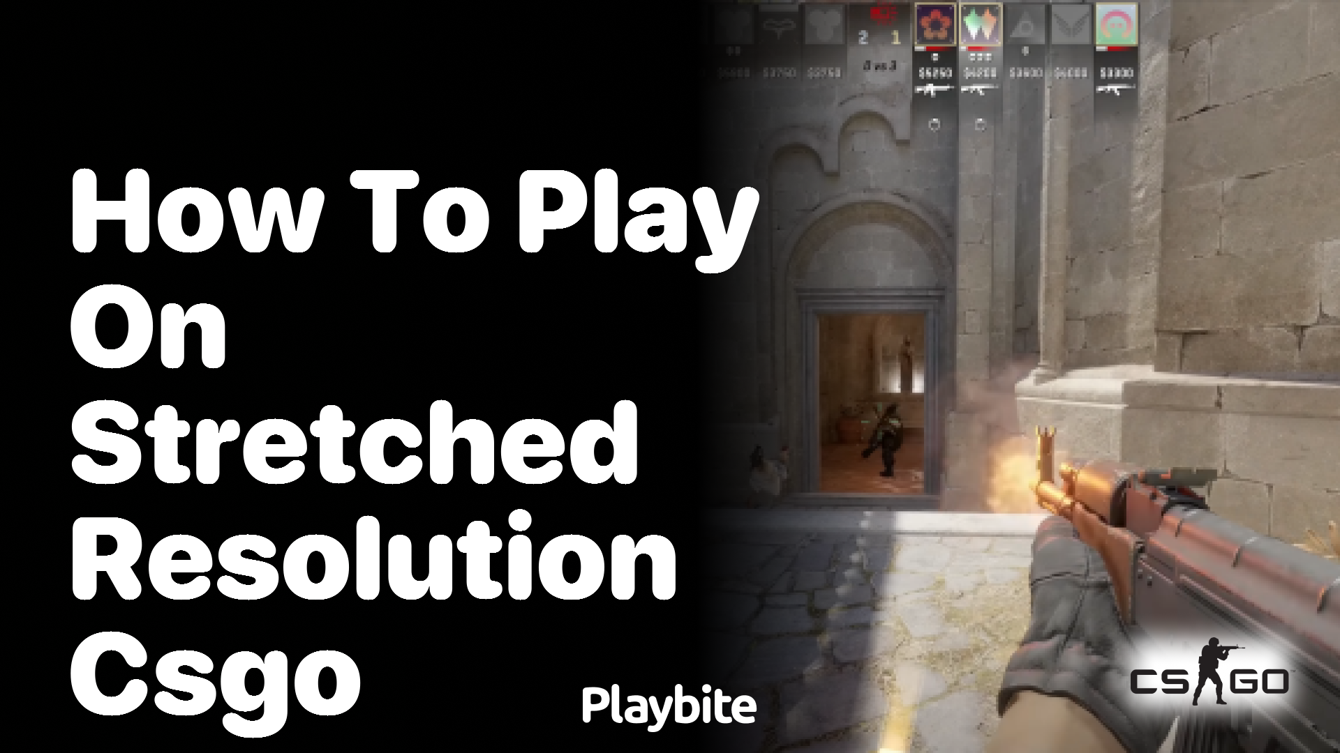 How to play on stretched resolution in CS:GO? - Playbite