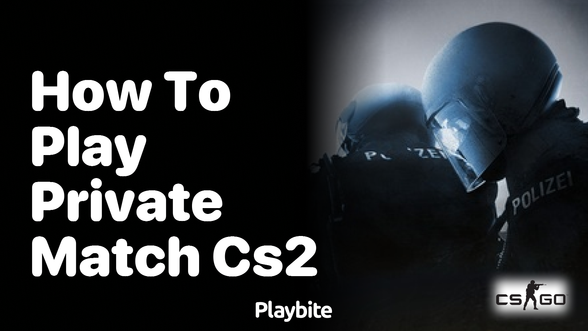 How to play a private match in CS2? - Playbite