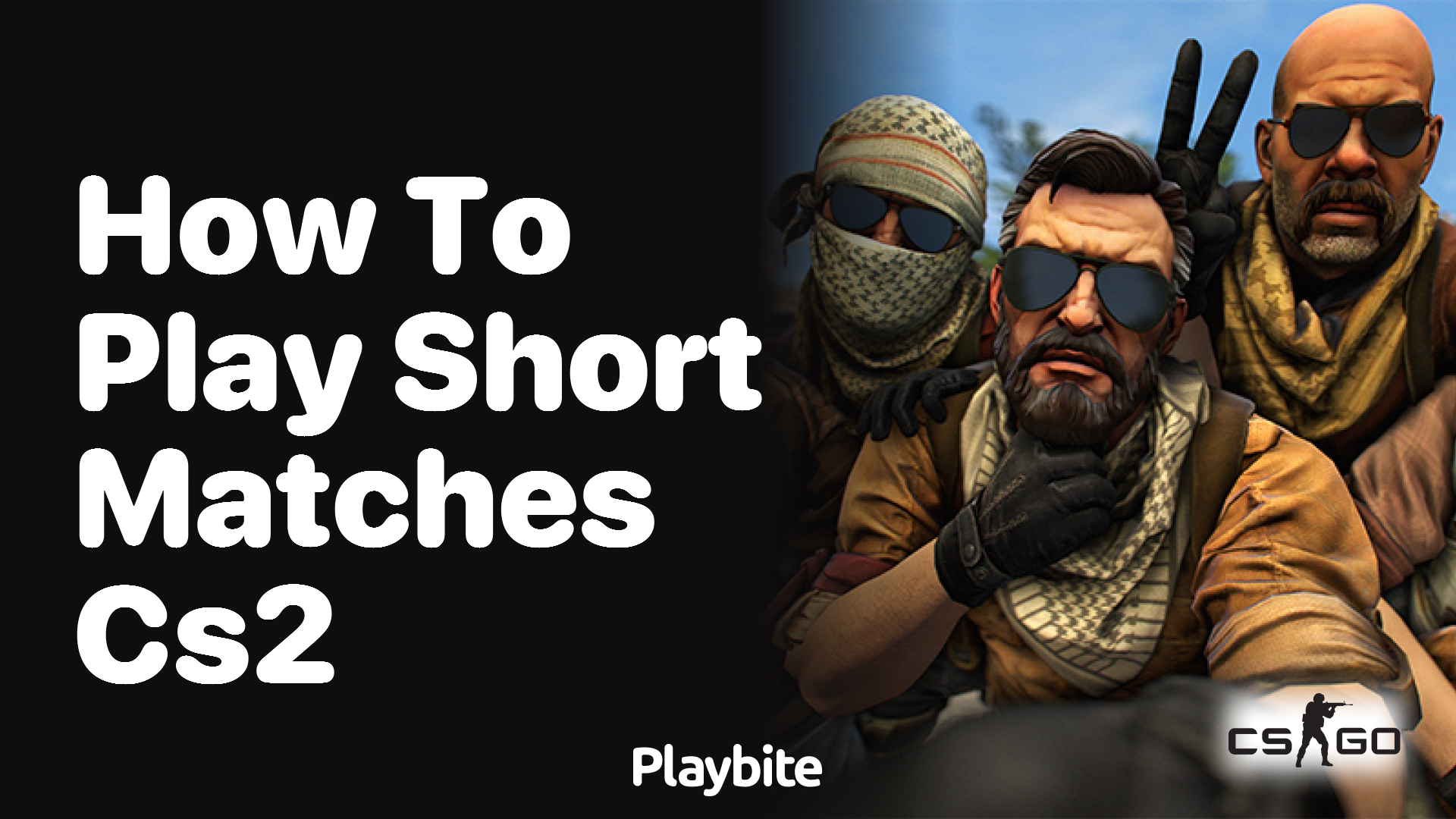 How to play short matches in CS:GO - Playbite