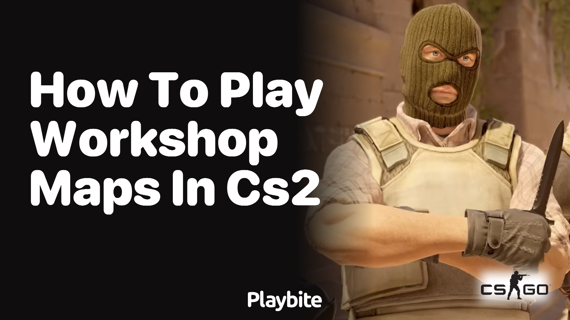 How to Play Workshop Maps in CS2 - Playbite