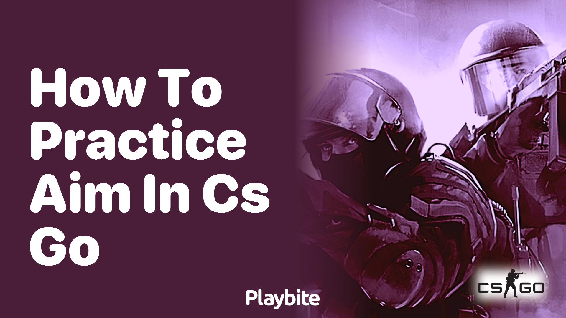 How to Practice Aim in CS:GO - Playbite