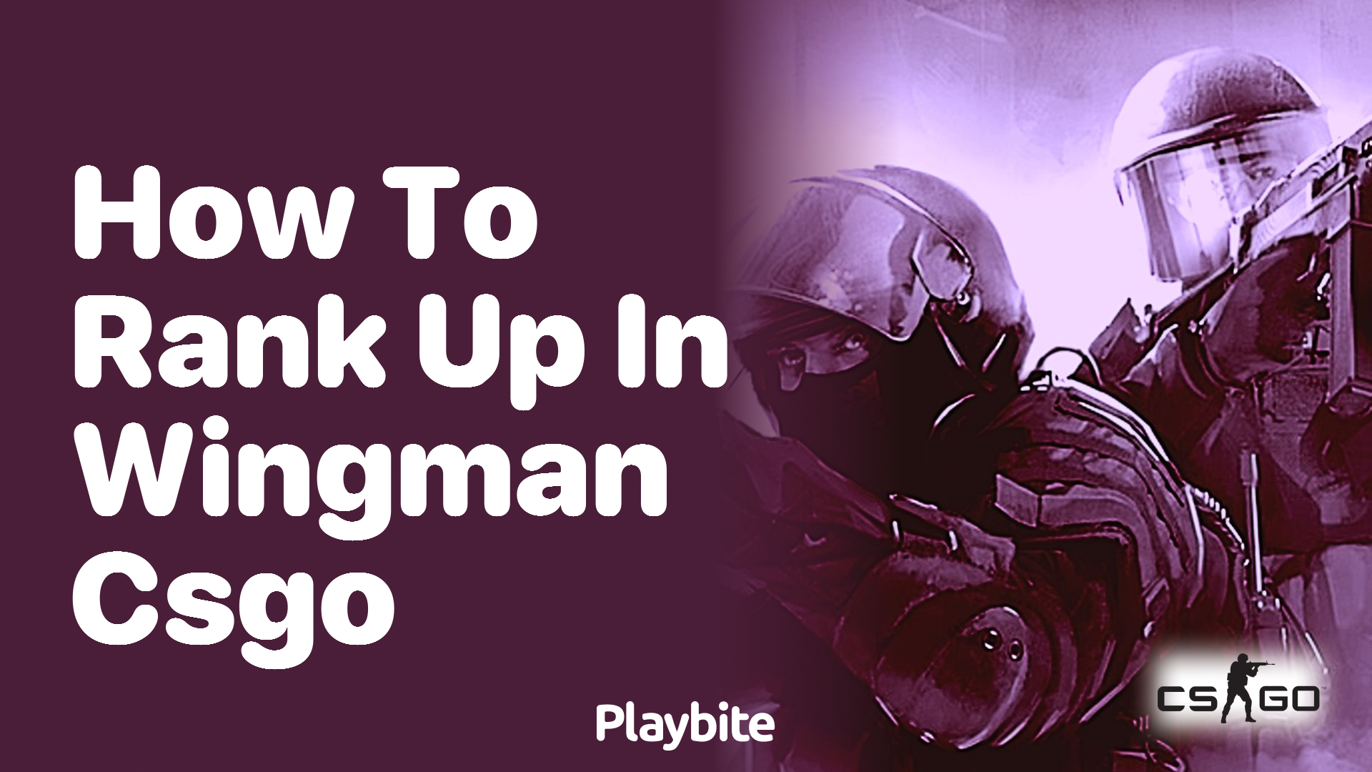 How to rank up in Wingman CS:GO - Playbite