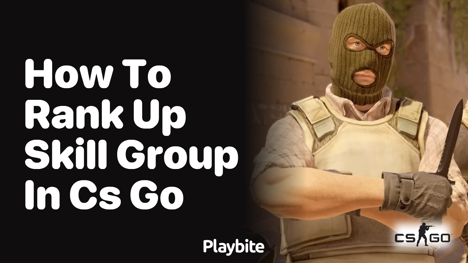 How to Rank Up Skill Group in CS:GO - Playbite
