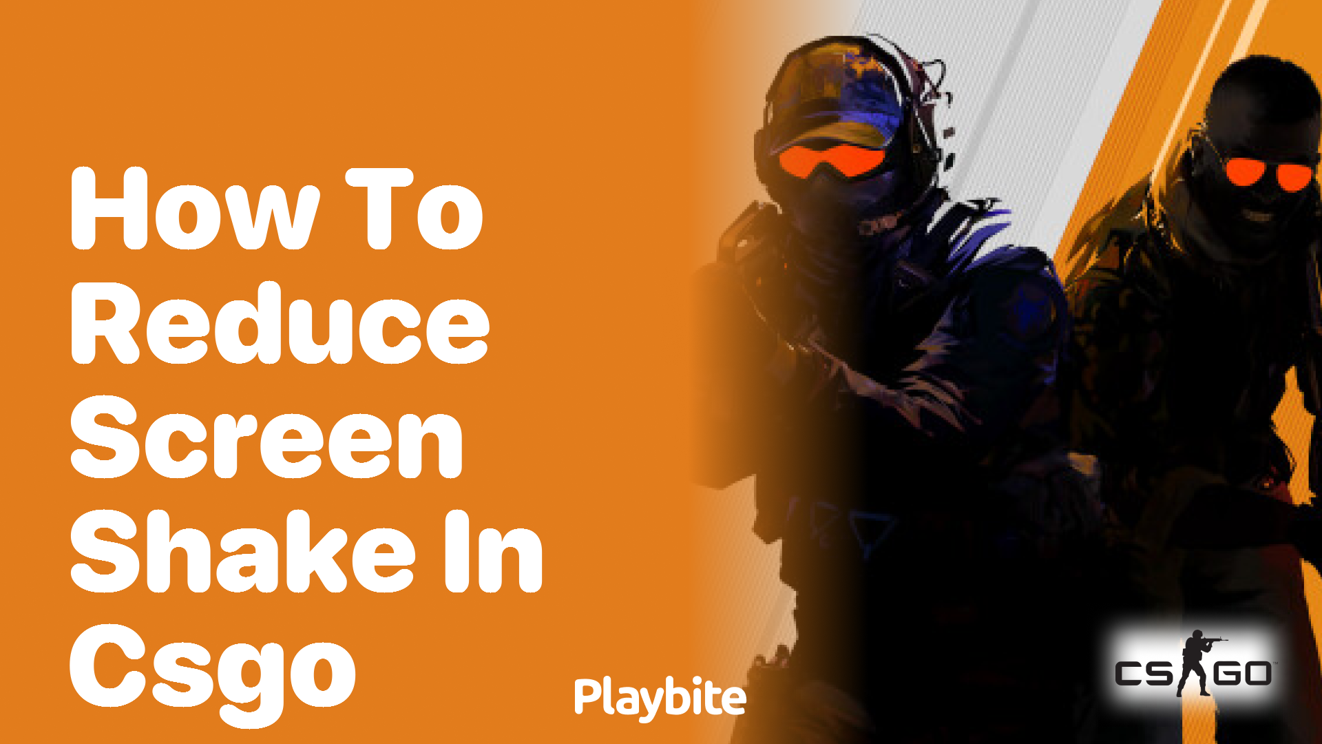 How to Reduce Screen Shake in CS:GO - Playbite
