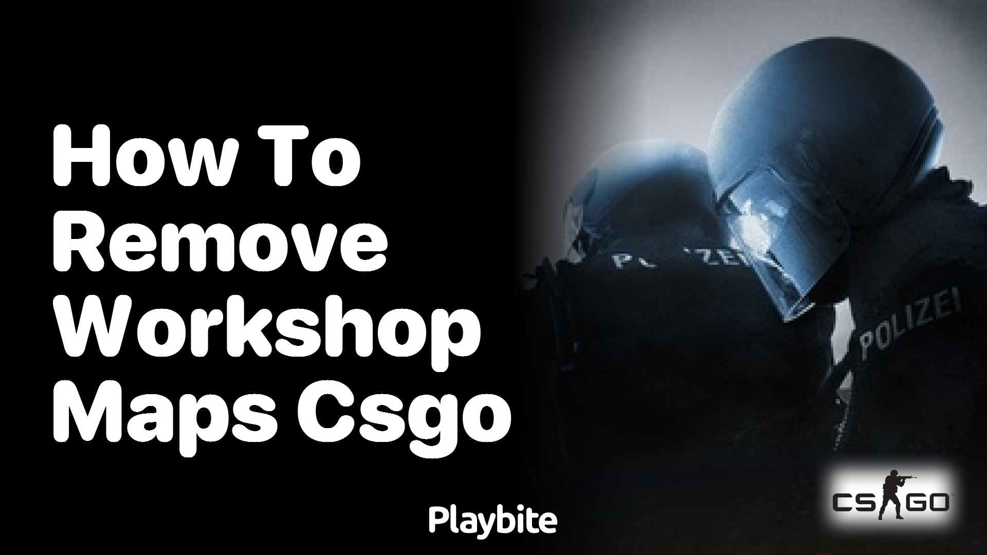 How to Remove Workshop Maps in CS:GO - Playbite