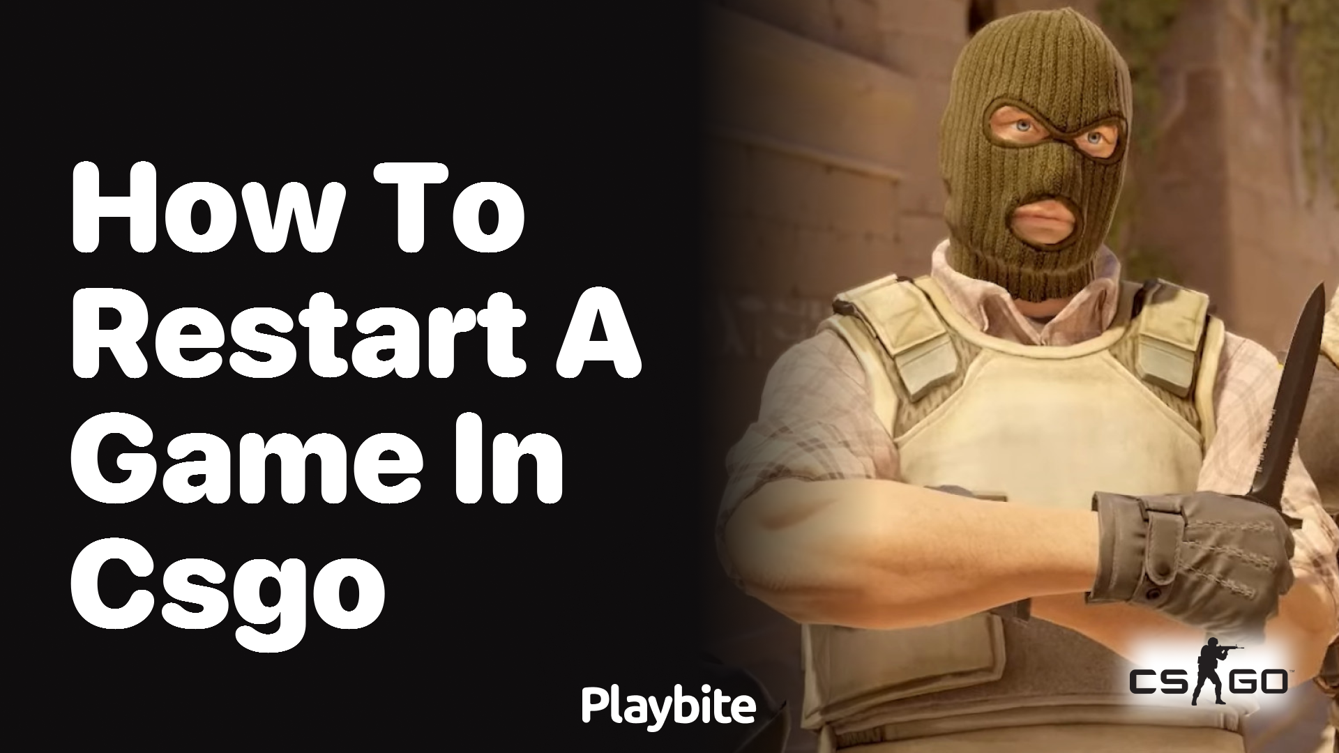How to restart a game in CS:GO - Playbite