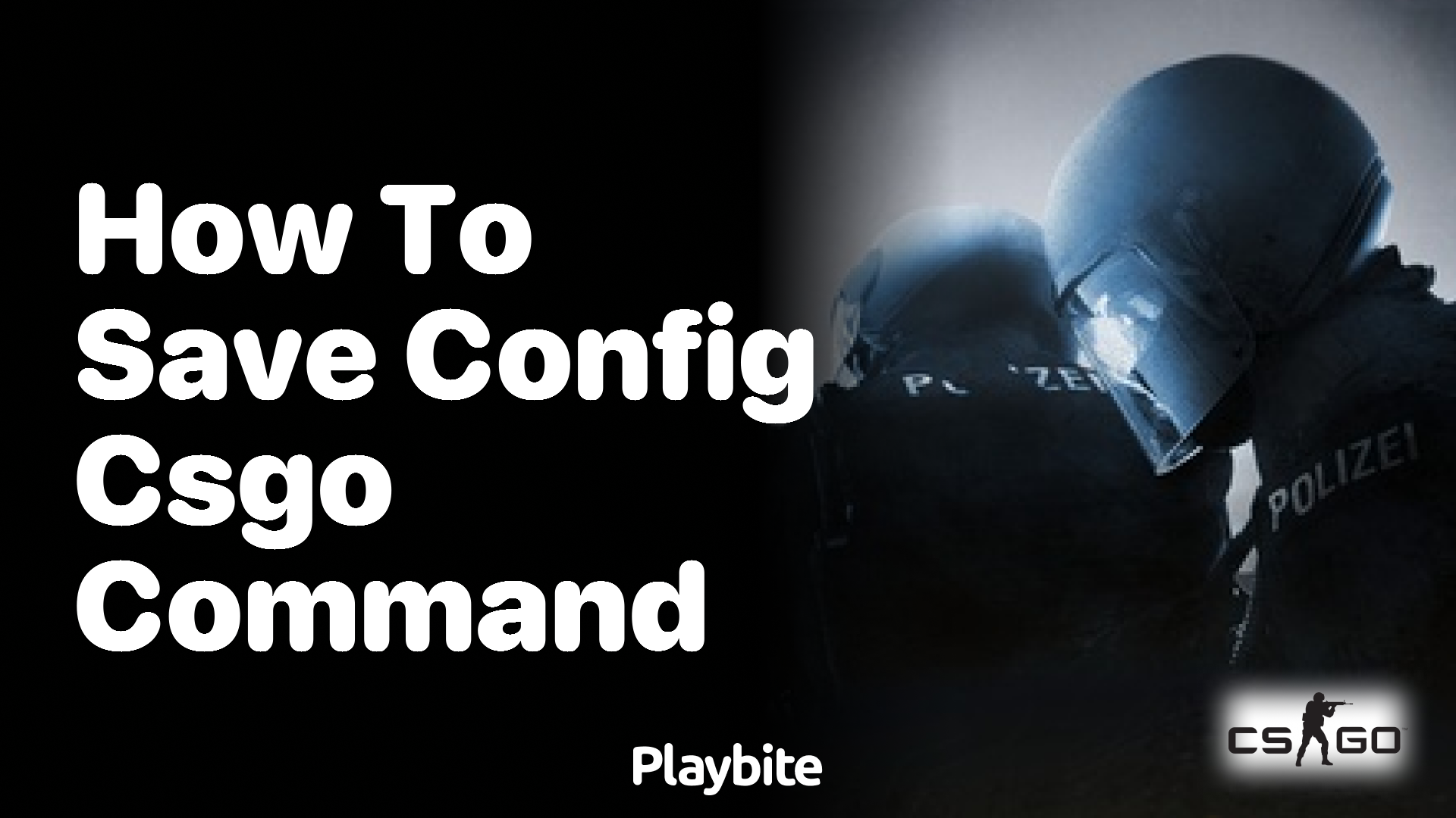 How to Save Config Command in CS:GO - Playbite
