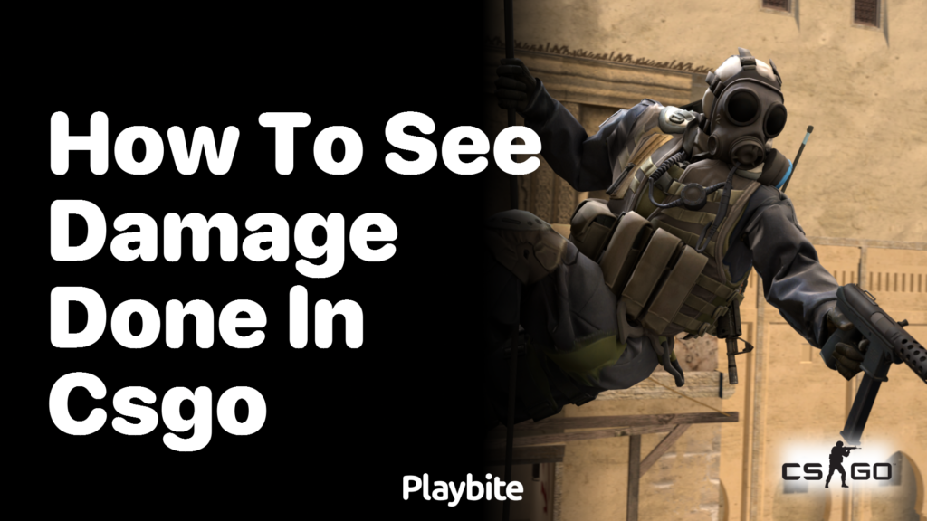 How to see damage done in CSGO - Playbite