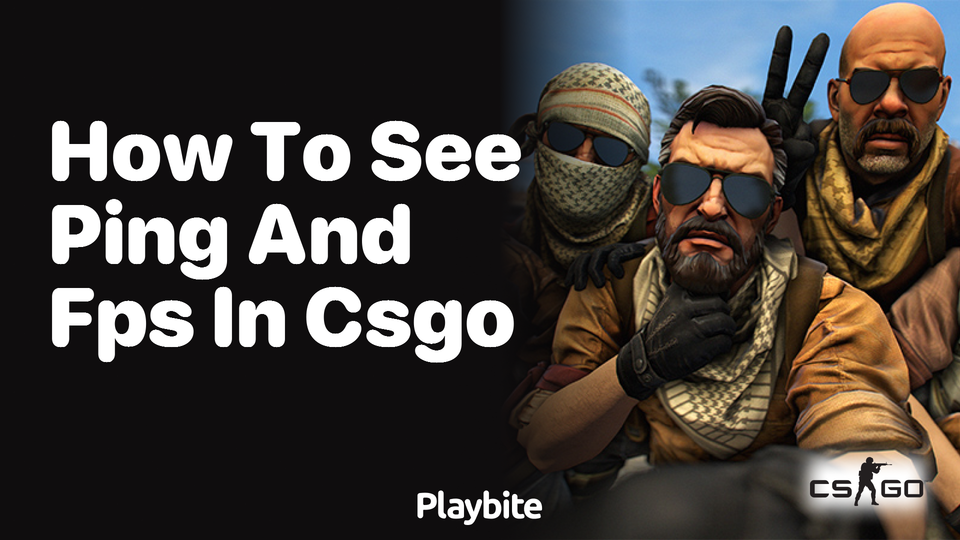 How to See Ping and FPS in CSGO - Playbite