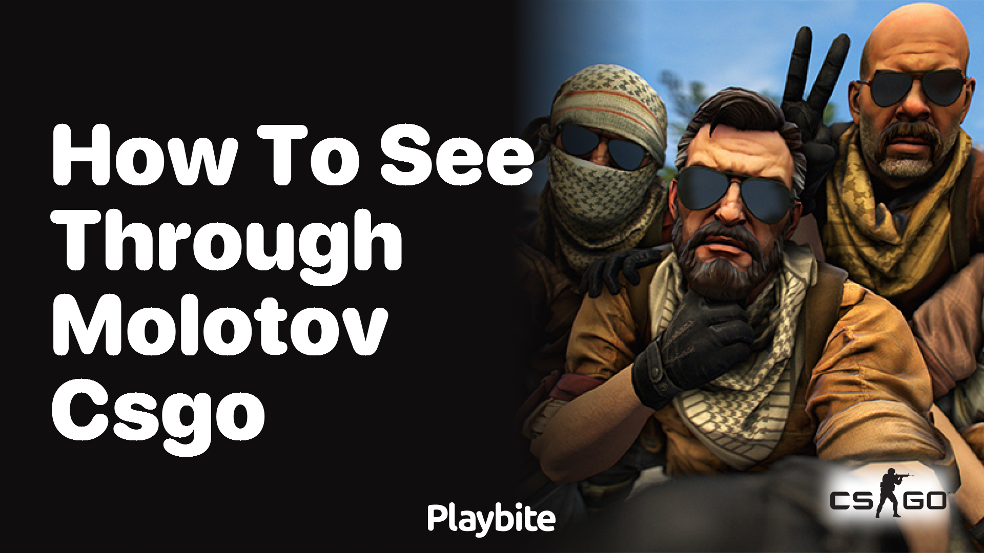 How to see through molotov in CS:GO - Playbite