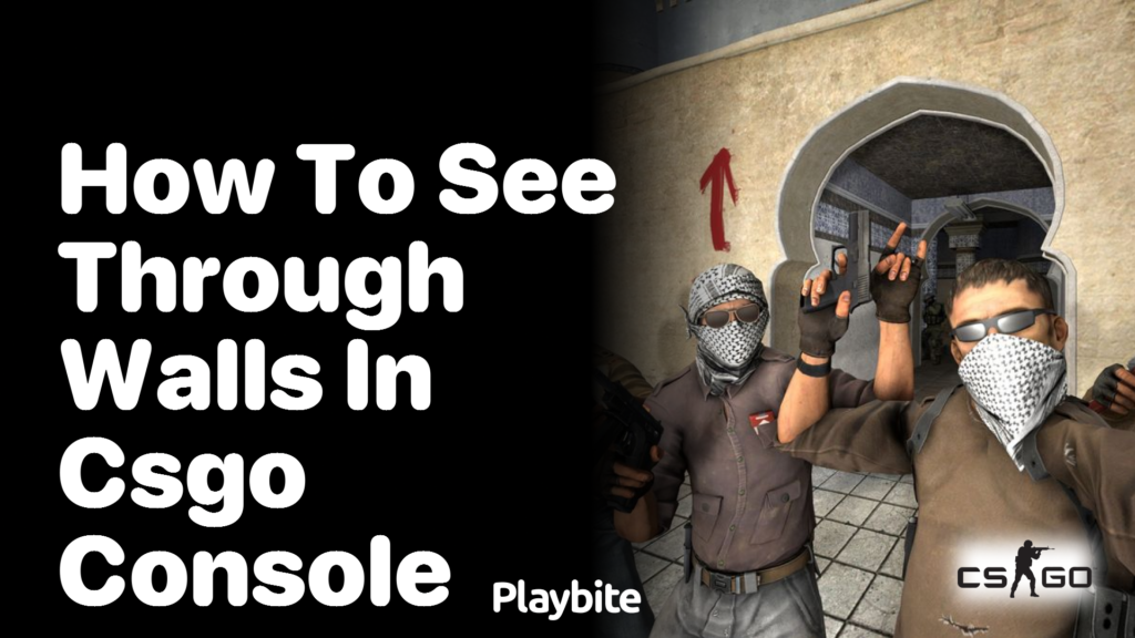How to see through walls in CS:GO console? - Playbite