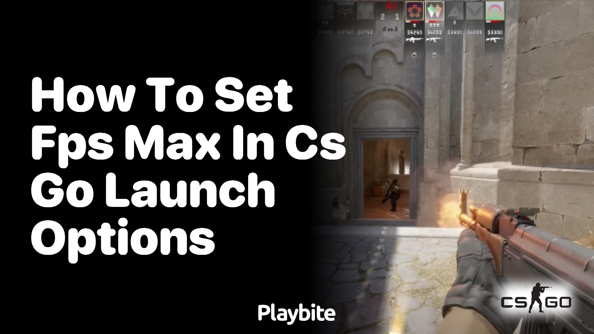 How to set FPS max in CS:GO launch options - Playbite