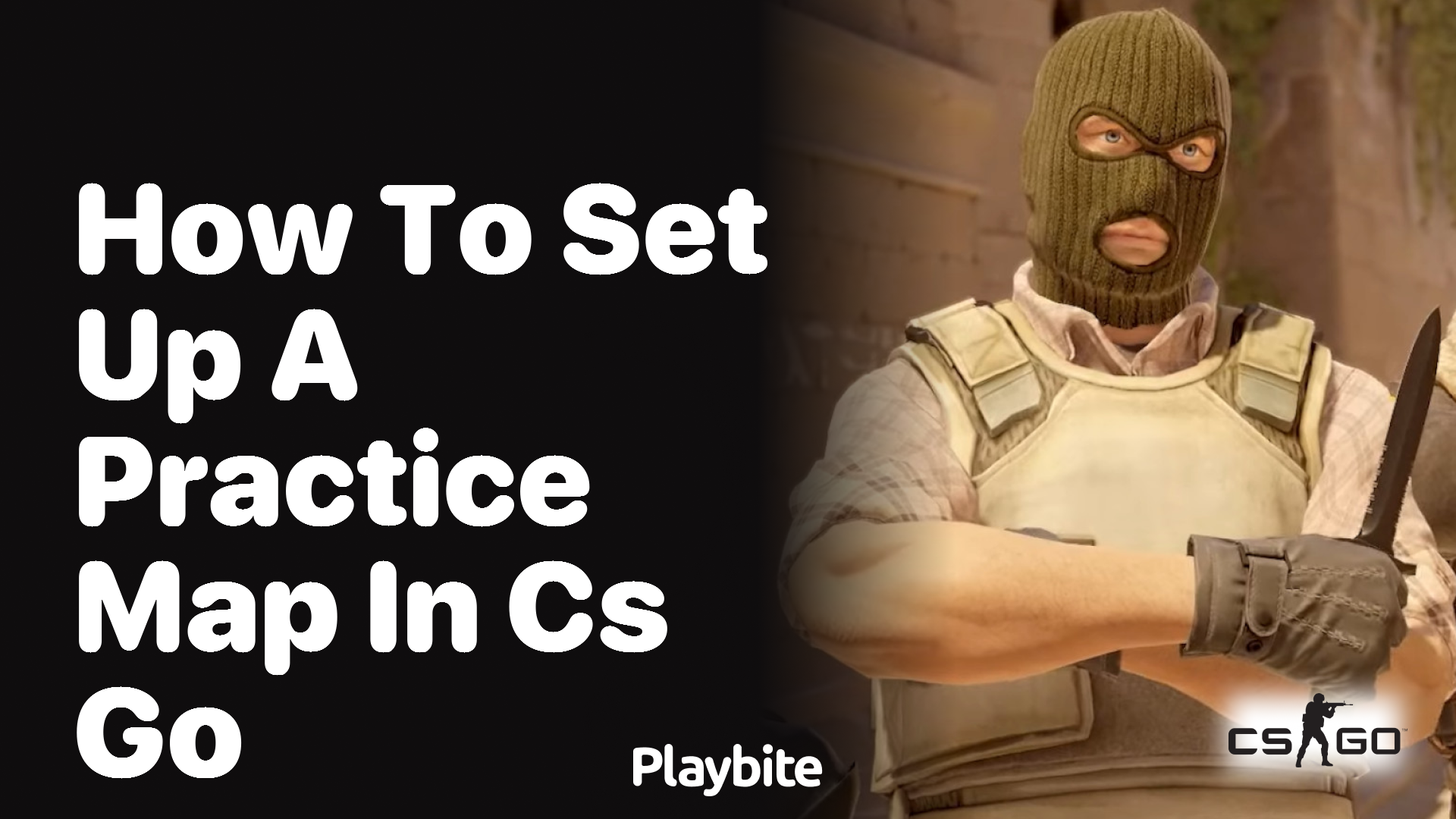 How to set up a practice map in CS:GO - Playbite