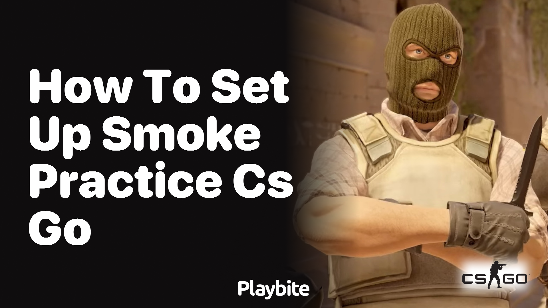 How to Set Up Smoke Practice in CS:GO - Playbite
