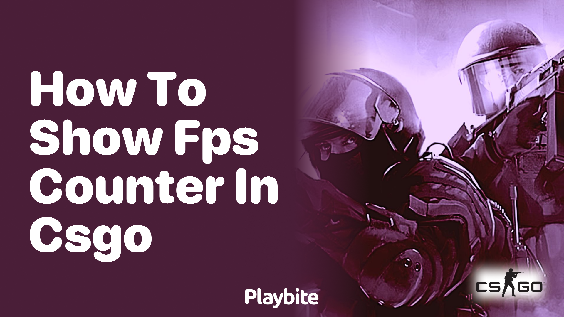How to Show FPS Counter in CS:GO - Playbite